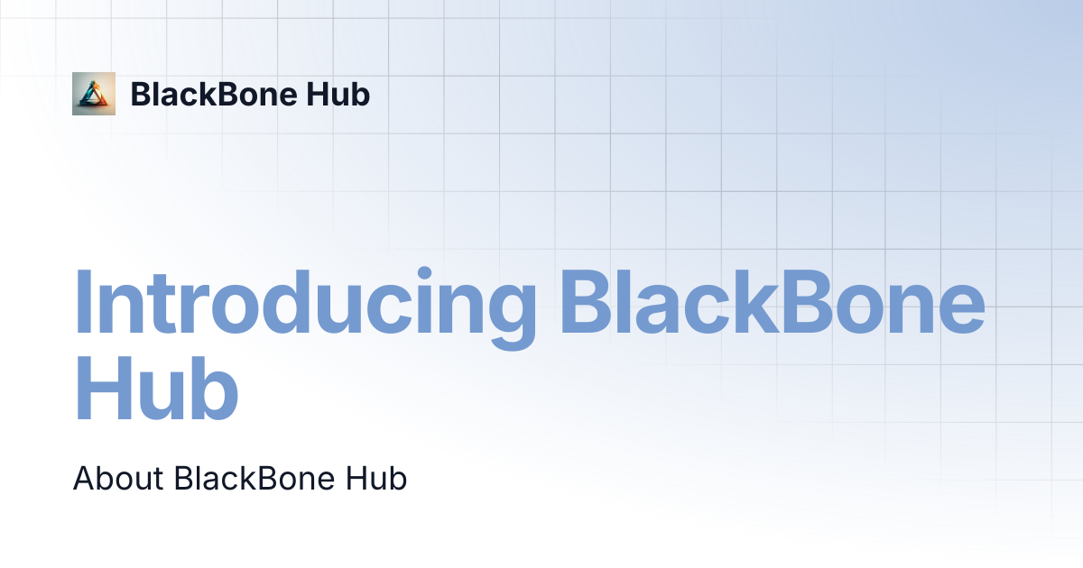Introducing BlackBone Hub | BlackBone Hub